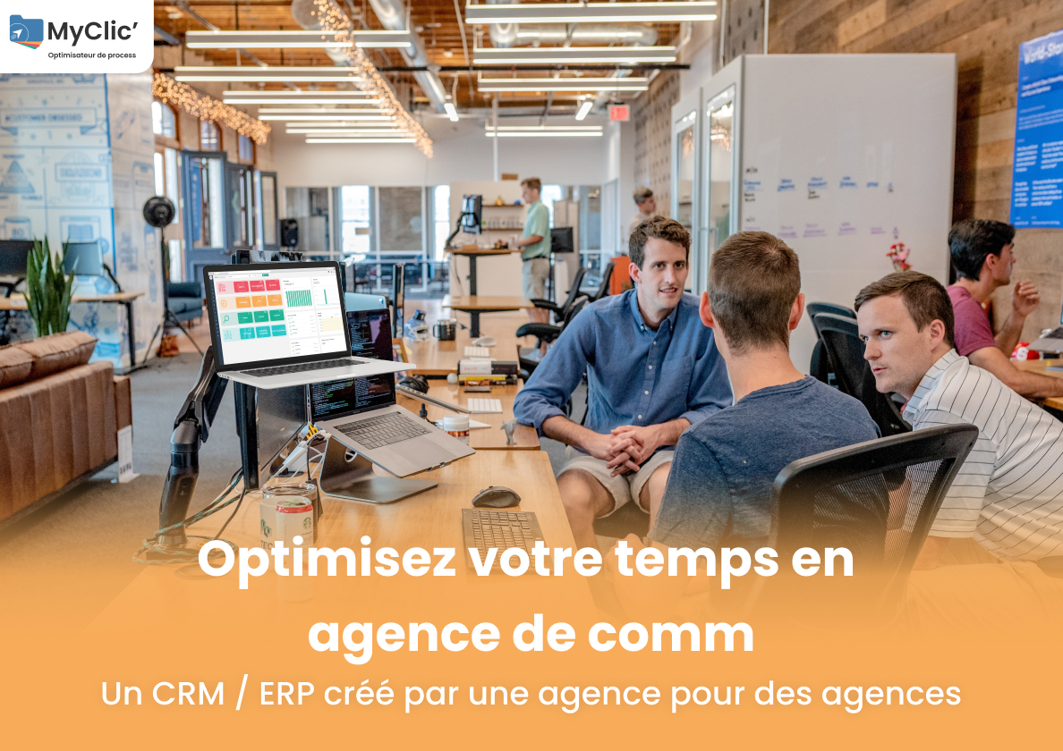 CRM pour les agences de communication - MyClic CRM