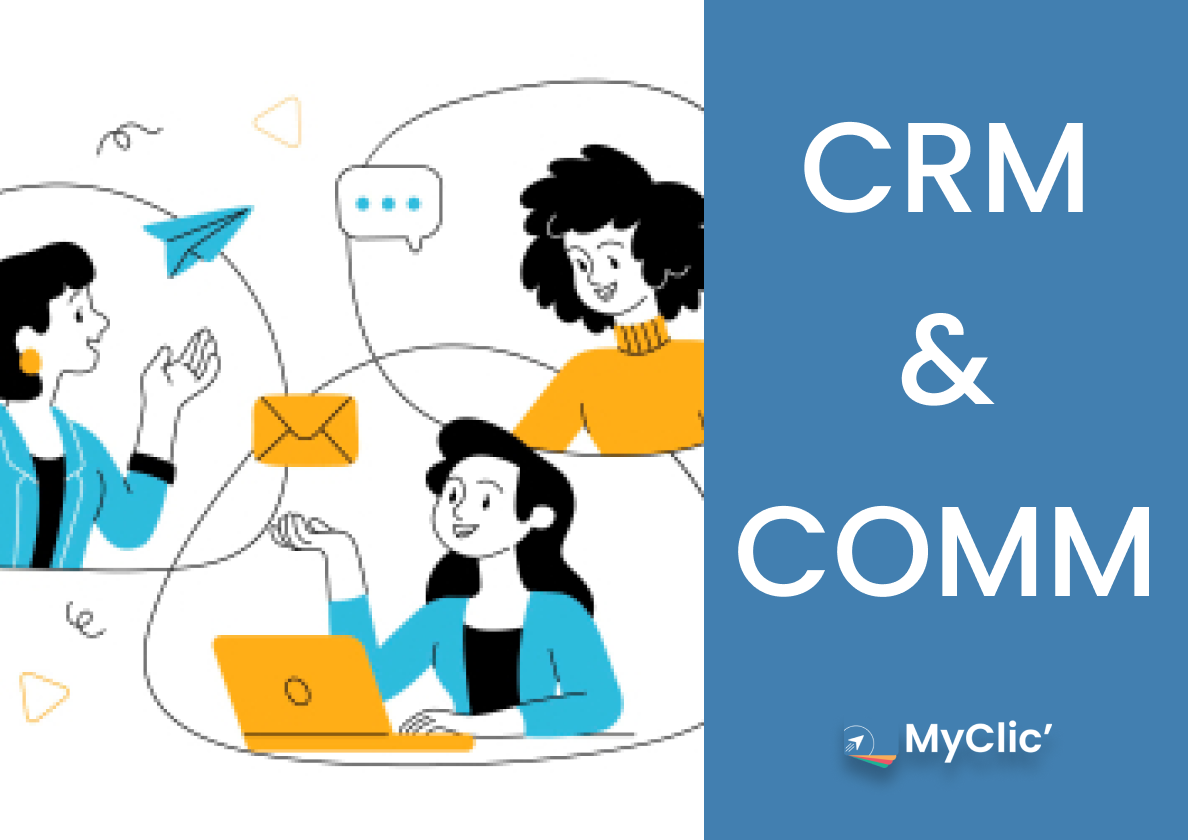 Améliorer la communication avec un CRM - MyClic CRM
