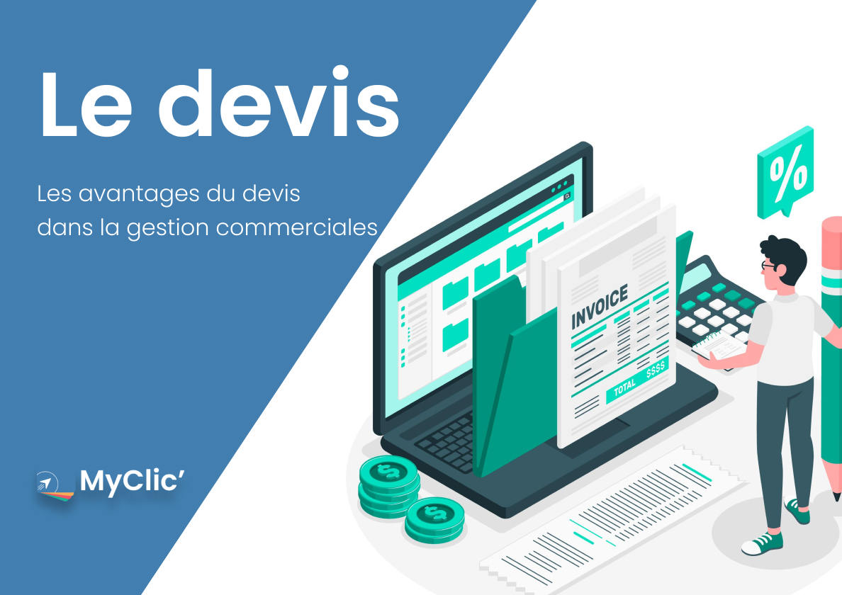 Les avantages du devis dans la gestion commerciale - MyClic CRM